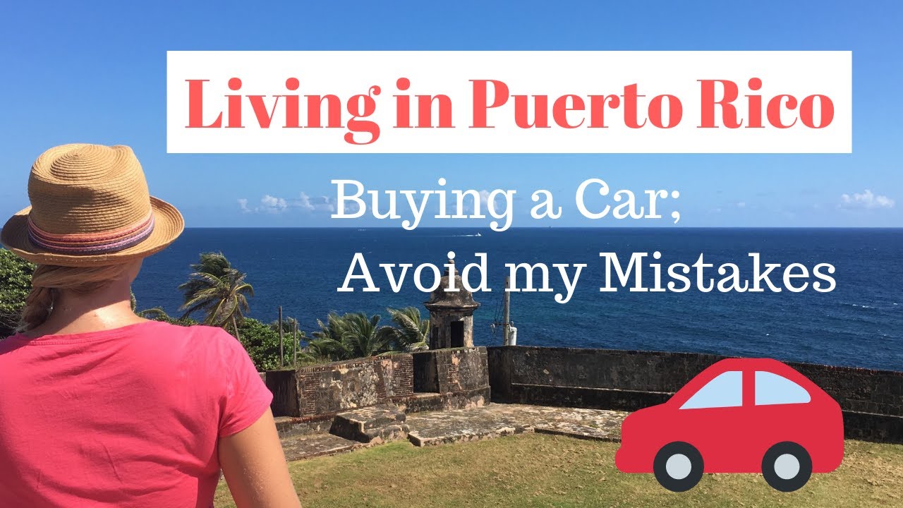 Buying A Car In Puerto Rico - Blue Highway