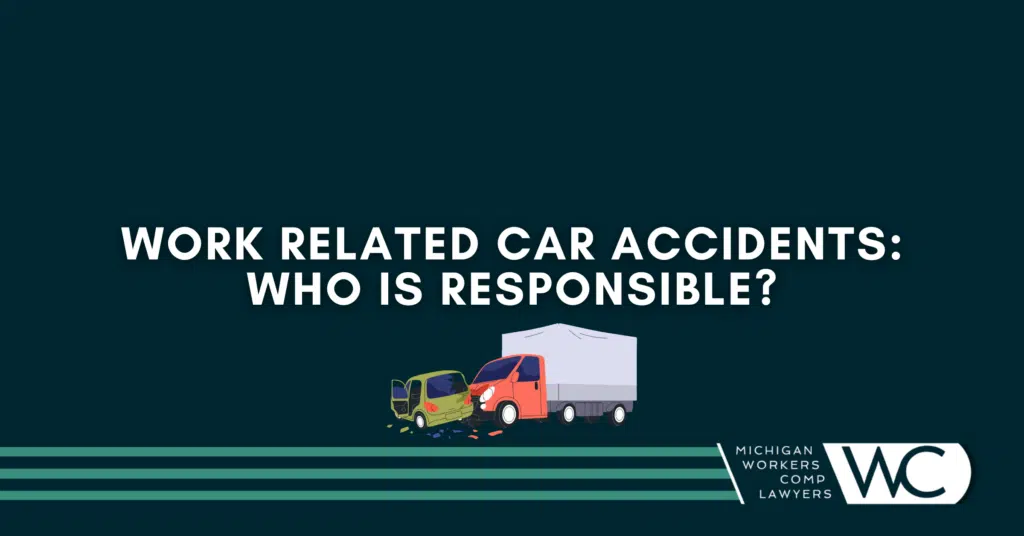 Who Is Responsible For Work Related Car Accidents? - Expert Guide ...